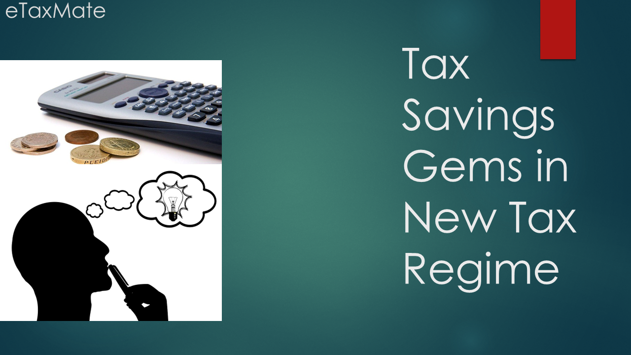 Tax Benefits in New Tax Regime : Hidden Deductions & Perks